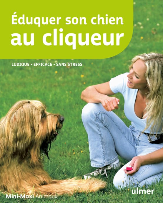 Eduquer son chien au cliqueur - Sinner Monika - Gamm vert